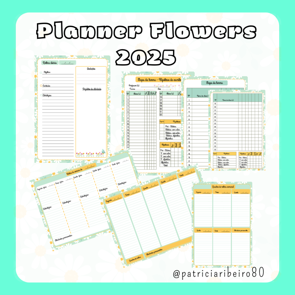 Planner Flowers 2025 – Patricia Pedagógicos – Alfabetização lúdica e ...